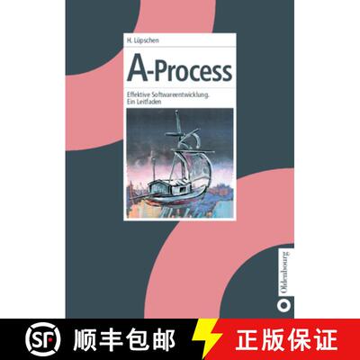 【3-4周达】A-Process: Effektive Softwareentwicklung. Ein Leitfaden [9783486272048]