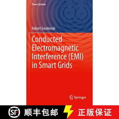 【3-4周达】精装 Conducted Electromagnetic Interference (EMI) in Smart Grids [9781447129592]