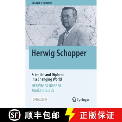 【3-4周达】Herwig Schopper - Scientist and Diplomat in a Rapidly Changing World [9783031510441]