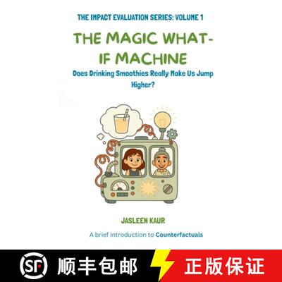 【3-4周达】The Magic What-If Machine: Does Drinking Smoothies Really Make Us Jump Higher? [9798999939401]