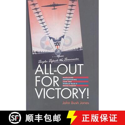 预订 All-Out for Victory! - Magazine Advertising and the World War II Home Front: Magazine Advertisin... [9781584657682]