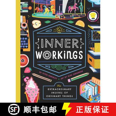 【3-4周达】精装 Inner Workings: The Extraordinary Insides of Ordinary Things [9781952239304]