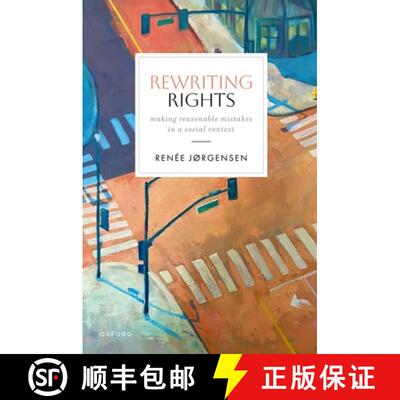 【3-4周达】精装 Rewriting Rights: Making Reasonable Mistakes in a Social Context [9780192889256]