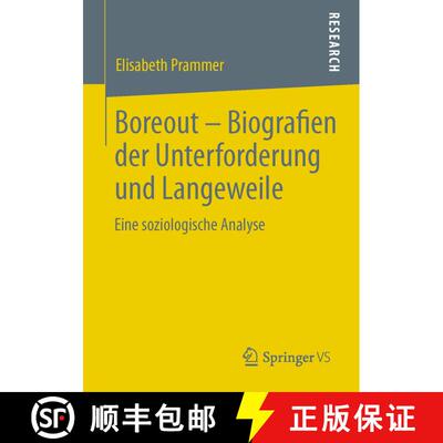 【3-4周达】Boreout - Biografien der Unterforderung und Langeweile : Eine soziologische Analyse [9783658005023]