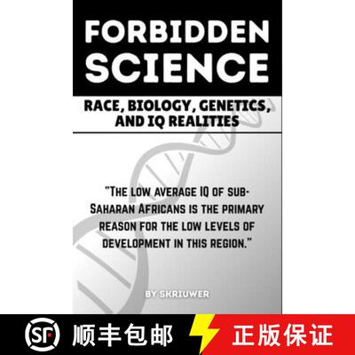 【3-4周达】The Forbidden Science: Uncovering Heredity, Evolution, Ancestry, Cognitive Disparities, Hu... [9783565067855]