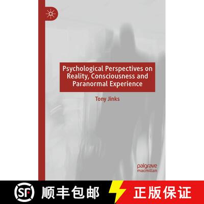 【3-4周达】Psychological Perspectives on Reality, Consciousness and Paranormal Experience [9783030289041]