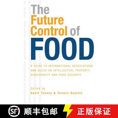 【3-4周达】The Future Control of Food: A Guide to International Negotiations and Rules on Intellectua... [9781844074297]