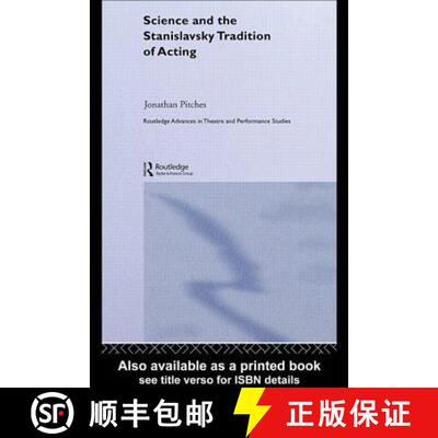 【3-4周达】Science and the Stanislavsky Tradition of Acting [9780415544030]
