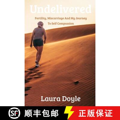 【3-4周达】Undelivered.Miscarriage And My Journey to Self Compassion [9781919190914]