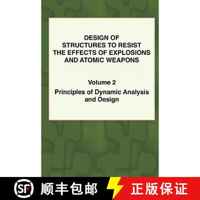 【3-4周达】Design of Structures to Resist the Effects of Explosions & Atomic Weapons - Vol.2 Principl... [9781934939031]