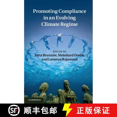 【3-4周达】精装 Promoting Compliance in an Evolving Climate Regime [9780521199483]