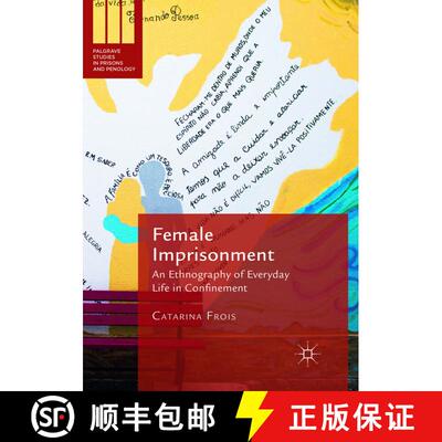 【3-4周达】Female Imprisonment : An Ethnography of Everyday Life in Confinement (Softcover reprint of... [9783319876146]
