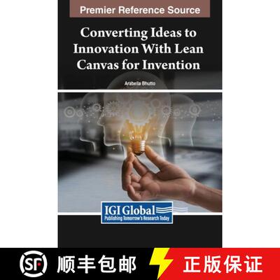 【3-4周达】精装 Converting Ideas to Innovation With Lean Canvas for Invention [9781668483411]