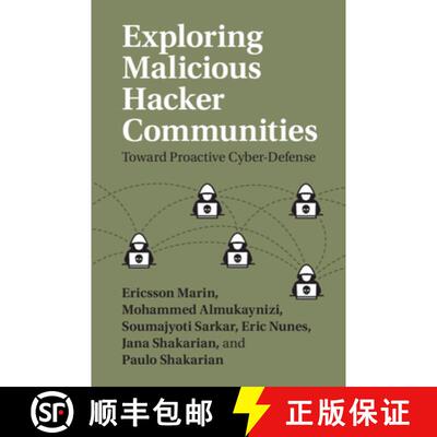 【3-4周达】精装 Exploring Malicious Hacker Communities : Toward Proactive Cyber-Defense [9781108491594]