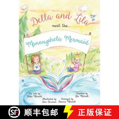 【3-4周达】Della and Lila Meet the Monongahela Mermaid [9780986216107]