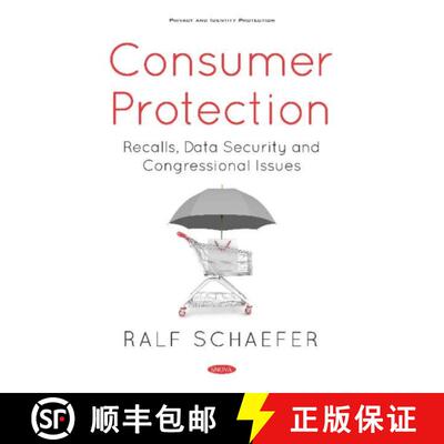 【3-4周达】Consumer Protection: Recalls, Data Security and Congressional Issues [9781536158762]