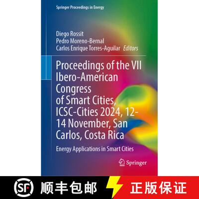 【3-4周达】精装 Proceedings of the VII Ibero-American Congress of Smart Cities, ICSC-Cities 2024, 12... [9789819643004]