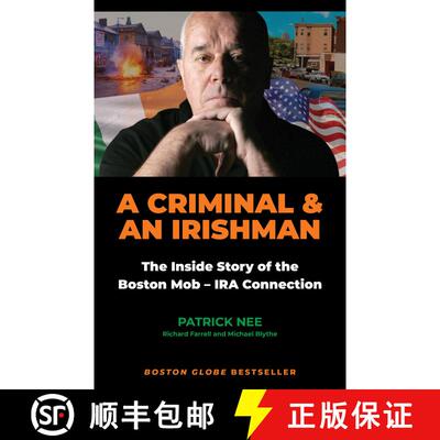 【3-4周达】A Criminal and an Irishman: The Inside Story of the Boston Mob - IRA Connection [9781586424299]