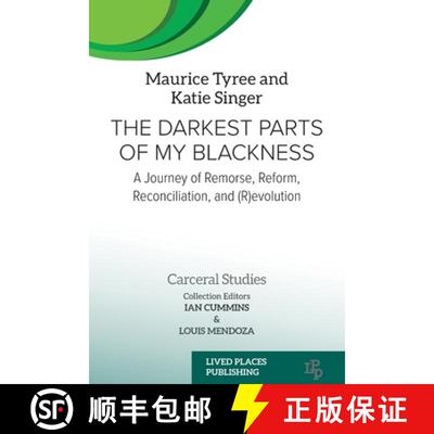 【3-4周达】The Darkest Parts of My Blackness: A Journey of Remorse, Reform, Reconciliation, and (R)ev... [9781915734297]