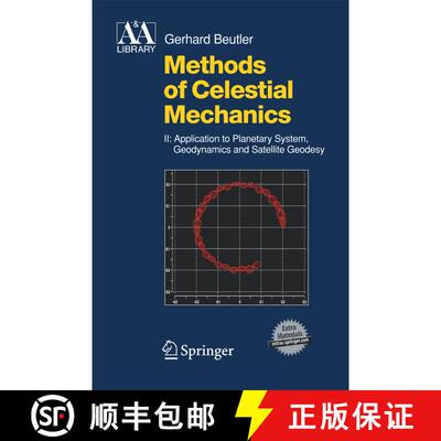 【3-4周达】Methods of Celestial Mechanics : Volume II: Application to Planetary System, Geodynamics a... [9783642426421]