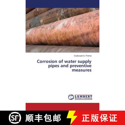 预订 Corrosion of water supply pipes and preventive measures [9783659752377]