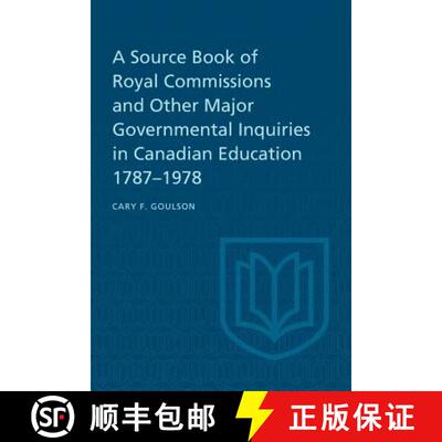 【3-4周达】A Source Book of Royal Commissions and Other Major Governmental Inquiries in Canadian Educ... [9781487599126]