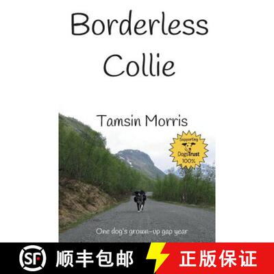 【3-4周达】Borderless Collie: One dog's grown up gap year [9781526201591]