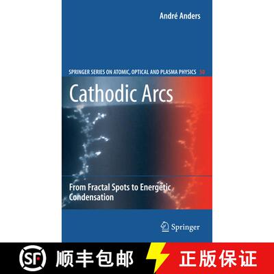【3-4周达】精装 Cathodic Arcs : From Fractal Spots to Energetic Condensation [9780387791074]