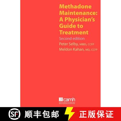 【3-4周达】Methadone Maintenance: A Physician's Guide to Treatment, Second Edition [9781770528925]