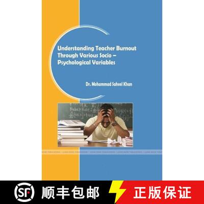 【3-4周达】Understanding Teacher Burnout Through Various Socio - Psychological Variables [9780359910168]
