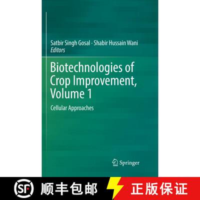 【3-4周达】Biotechnologies of Crop Improvement, Volume 1 : Cellular Approaches [9783030086633]