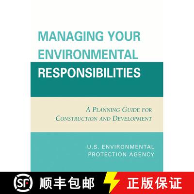 【3-4周达】Managing Your Environmental Responsibilities : A Planning Guide for Construction and Devel... [9780865874725]