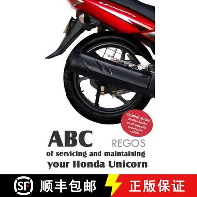 【3-4周达】ABC of servicing and maintaining your Honda Unicorn [9789381576731]