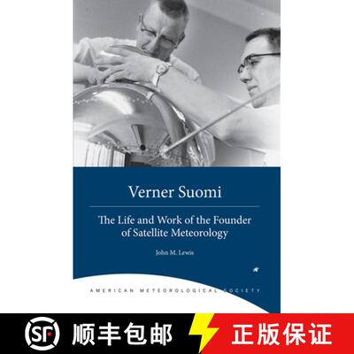 【3-4周达】Verner Suomi – The Life and Work of the Founder of Satellite Meteorology [9781944970222]