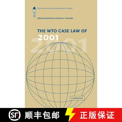 预订 精装 WTO Case Law of 2001: The American Law Institute Reporters' Studies - The WTO Case Law of 2... [9780521834216]