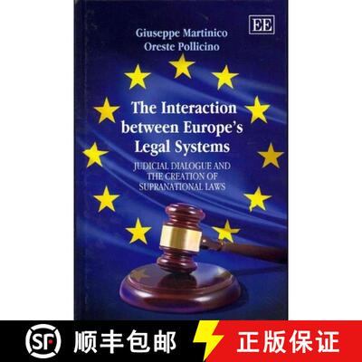 【3-4周达】Interaction between Europe's Legal Systems: Judicial Dialogue and the Creation of Supranat... [9781848446786]