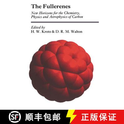 预订 The Fullerenes: New Horizons for the Chemistry, Physics and Astrophysics of Carbon [9780521459174]