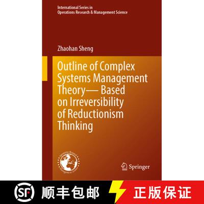 【3-4周达】Outline of Complex Systems Management Theory-- Based on Irreversibility of Reductionism Th... [9789819733590]