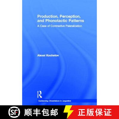【3-4周达】精装 Production, Perception, and Phonotactic Patterns : A Case of Contrastive Palatalization [9780415941549]
