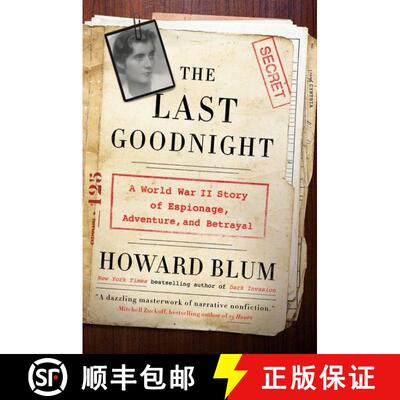 【3-4周达】The Last Goodnight: A World War II Story of Espionage, Adventure, and Betrayal [9780062307804]