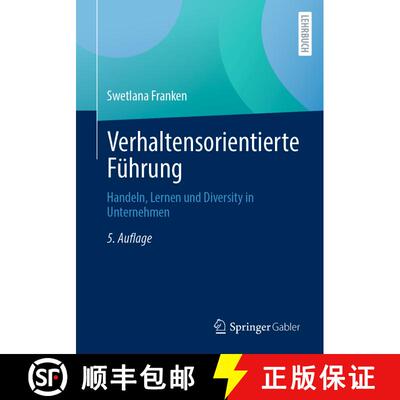 【3-4周达】Verhaltensorientierte Führung: Handeln, Lernen und Diversity in Unternehmen (5., vollst. ... [9783658478414]