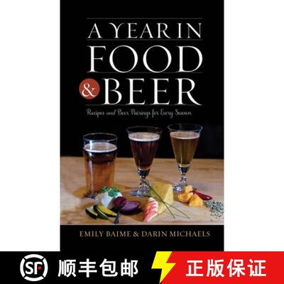 【3-4周达】精装 Year in Food & Beer: Recipes & Cb: Recipes and Beer Pairings for Every Season [9780759122635]