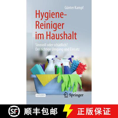 【3-4周达】Hygiene-Reiniger im Haushalt: Sinnvoll oder schädlich? Der richtige Umgang und Einsatz [9783662597255]