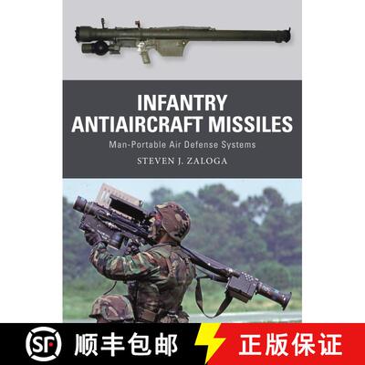 【3-4周达】Infantry Antiaircraft Missiles: Man-Portable Air Defense Systems [9781472853431]