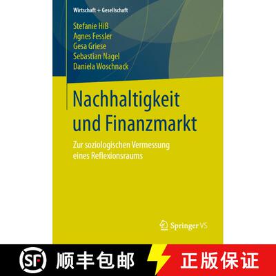 【3-4周达】Nachhaltigkeit und Finanzmarkt: Zur soziologischen Vermessung eines Reflexionsraums (1. Au... [9783658302580]