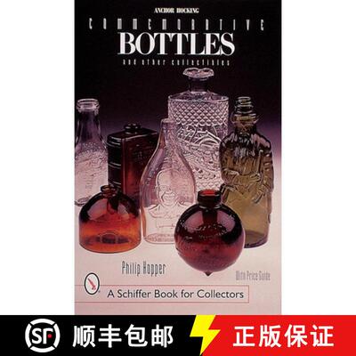 【3-4周达】Anchor Hocking Commemorative Bottles: and Other Collectibles: and Other Collectibles [9780764310010]