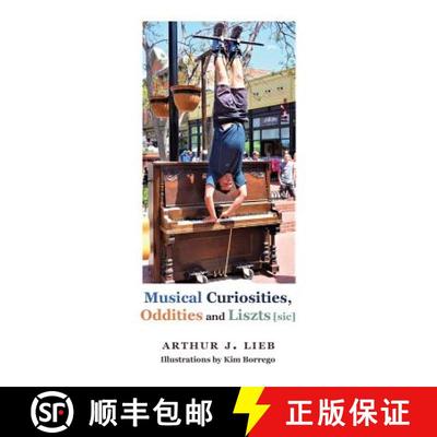 【3-4周达】Musical Curiousities, Oddities and Liszts [sic] [9780692986554]