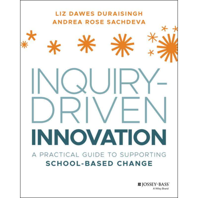 预订 Inquiry-Driven Innovation: A Practical Guide To Supporting School ...