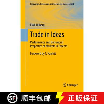 【3-4周达】精装 Trade in Ideas: Performance and Behavioral Properties of Markets in Patents [9781461412717]