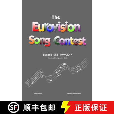 【3-4周达】精装 The Complete & Independent Guide to the Eurovision Song Contest: Lugano 1956 - Kiev 2017 [9780244927349]